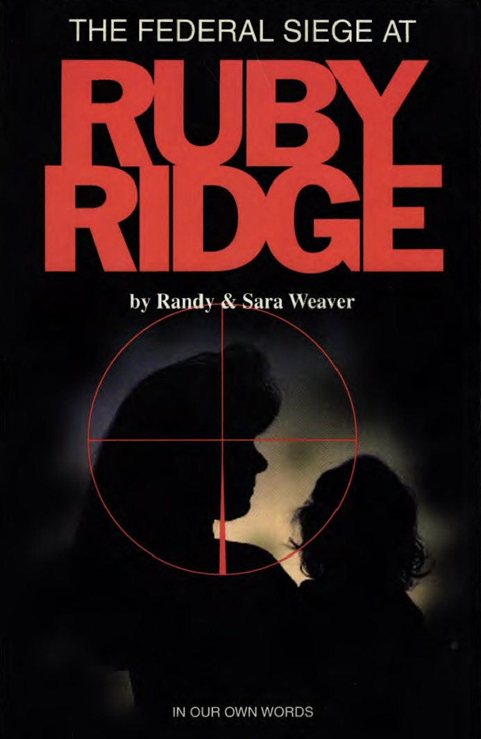 Randy Weaver - Sara Weaver - The federal siege at Ruby Ridge - The ...